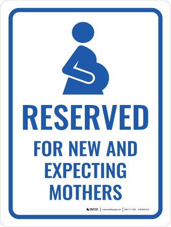 Expecting Mothers Reserved Portrait - Wall Sign | Creative Safety Supply