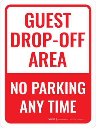 Guest Drop-Off Area No Parking Portrait - Wall Sign | Creative Safety ...