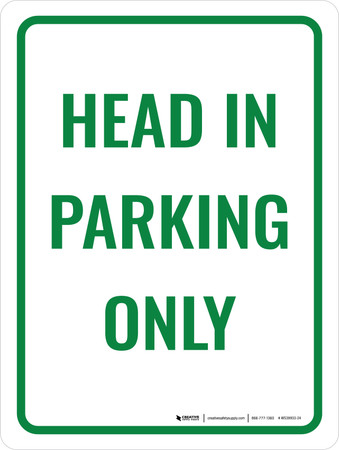 Head In Parking Only Portrait - Wall Sign