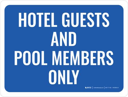 Hotel Guests & Pool Members Only Landscape - Wall Sign