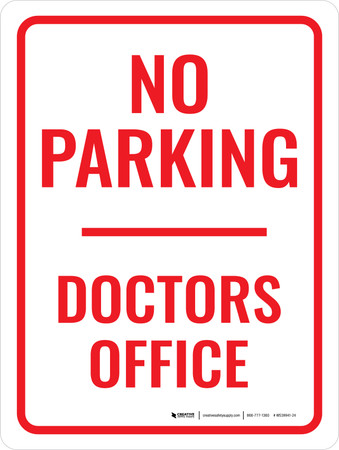 No Parking Doctors Office Portrait - Wall Sign | Creative Safety Supply