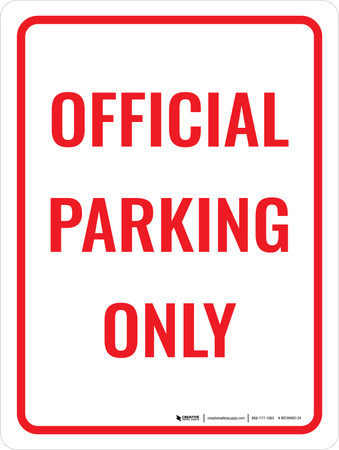 Official Parking Only Portrait - Wall Sign | Creative Safety Supply