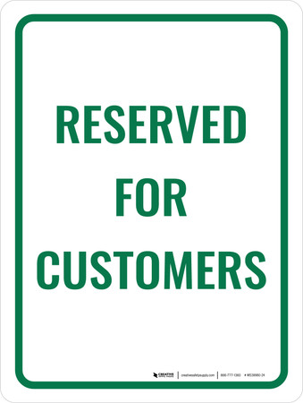 Reserved for Customers - Wall Sign | Creative Safety Supply