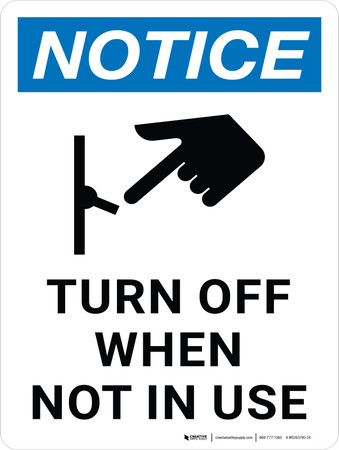 Notice: Turn Off When Not In Use Portrait - Wall Sign