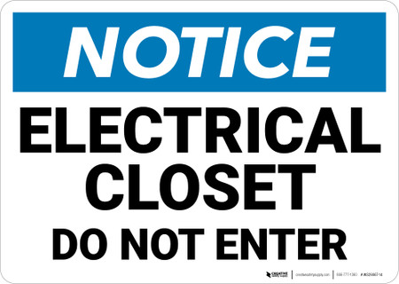 Notice: Electrical Closet Do Not Enter - Wall Sign