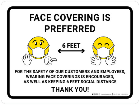 Face Covering Is Preferred For The Safety Of Our Customers And ...