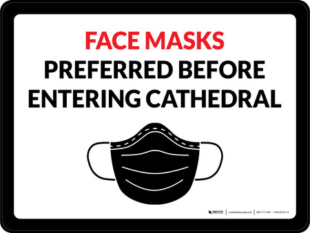 Face Masks Preferred Before Entering Cathedral - Wall Sign