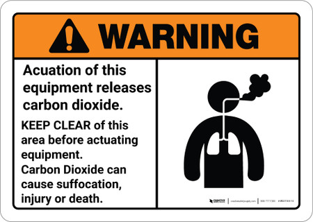 Warning: Actuation Equipment Releases Carbon Dioxide Keep Clear - Wall Sign