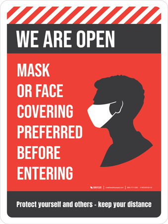 We Are Open Mask Or Face Covering Preferred - Wall Sign