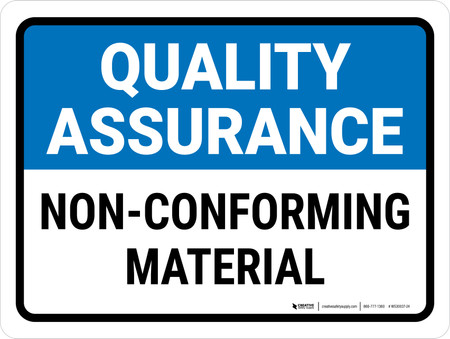 Quality Assurance: Non-Conforming Material Landscape - Wall Sign