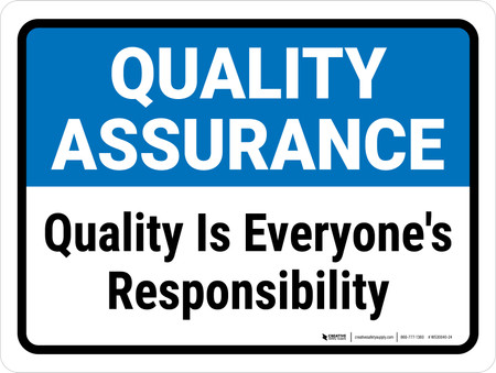 Quality Assurance: Quality is Everyone's Responsibility Landscape ...