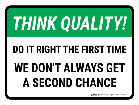 Think Quality: Do It Right The First Time Landscape - Wall Sign
