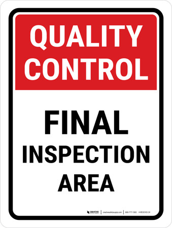 Quality Control: Final Inspection Area Portrait - Wall Sign