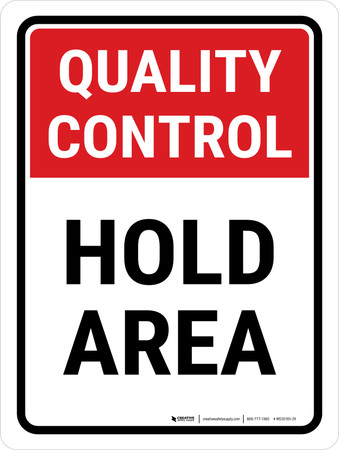 Quality Control: Hold Area Portrait - Wall Sign