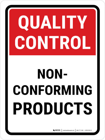 Quality Control: Non-Conforming Products Portrait - Wall Sign