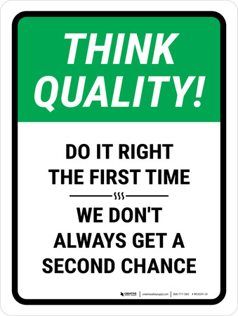 Think Quality: Do It Right The First Time Portrait - Wall Sign