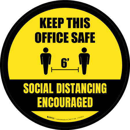 Keep This Office Safe Social Distancing Encouraged Yellow Circular ...