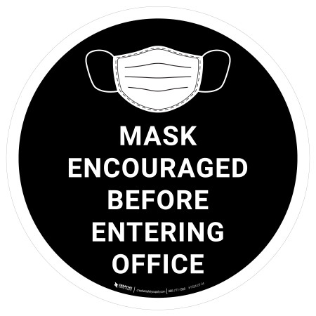 Mask Encouraged Before Entering Office Black With Icon Circular - Floor ...