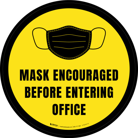 Mask Encouraged Before Entering Office Yellow Circular - Floor Sign