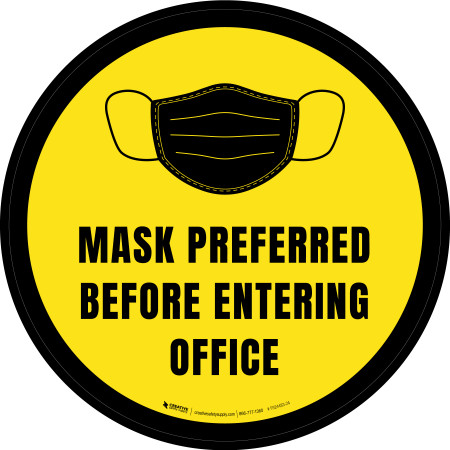 Mask Preferred Before Entering Office Circular - Floor Sign