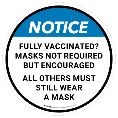 Notice: Fully Vaccinated? Masks Not Required But Encouraged All Others ...