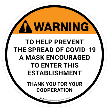Warning: To Help Prevent The Spread Of Covid-19 A Mask Encouraged To ...