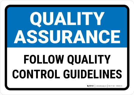 Quality Assurance: Follow quality control guidelines Landscape - Wall Sign
