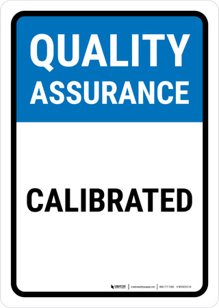 Quality Assurance: Calibrated Portrait - Wall Sign