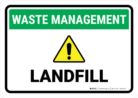 Waste Management: Landfill Landscape - Wall Sign | Creative Safety Supply