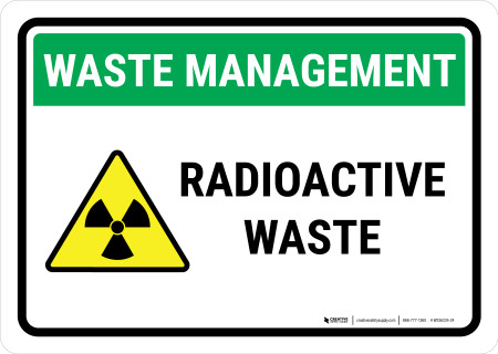 Waste Management: Radioactive waste Landscape - Wall Sign
