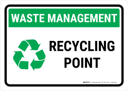 Waste Management: Recycling point Landscape - Wall Sign