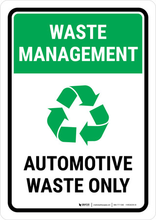 Waste Management: Automotive waste Portrait - Wall Sign
