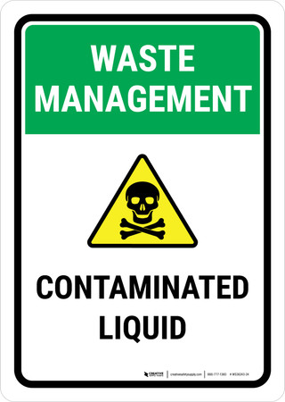 Waste Management: Contaminated Liquid Portrait - Wall Sign
