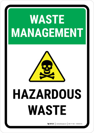 Waste Management: Hazardous waste Portrait - Wall Sign | Creative ...