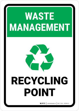 Waste Management: Recycling point Portrait - Wall Sign