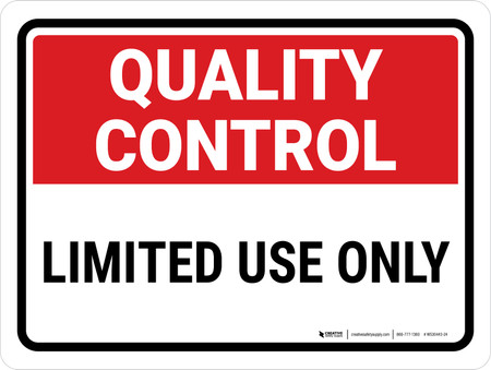 Quality Control: Limited Use Only Landscape - Wall Sign