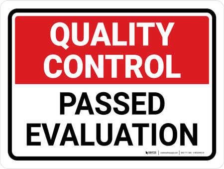 Quality Control: Passed Evaluation Landscape - Wall Sign