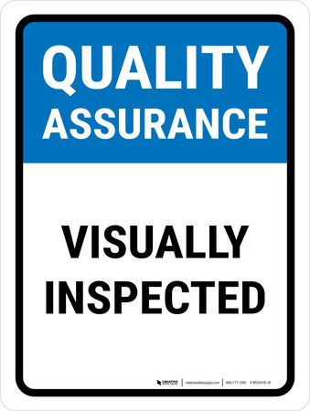 Quality Assurance: Visually Inspected Portrait - Wall Sign