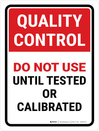 Quality Control: Do Not Use Until Tested Or Calibrated Portrait - Wall Sign