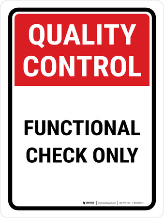 Quality Control: Functional Check Only Portrait - Wall Sign