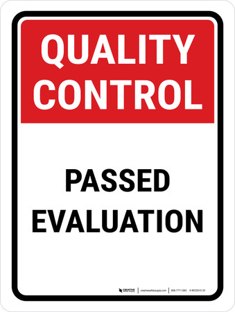 Quality Control: Passed Evaluation Portrait - Wall Sign