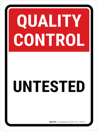 Quality Control: Untested Portrait - Wall Sign | Creative Safety Supply