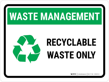 Waste Management - Recyclable Waste Only Landscape - Wall Sign