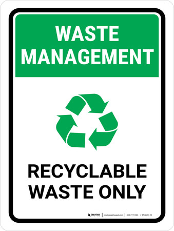 Waste Management - Recyclable Waste Only Portrait - Wall Sign