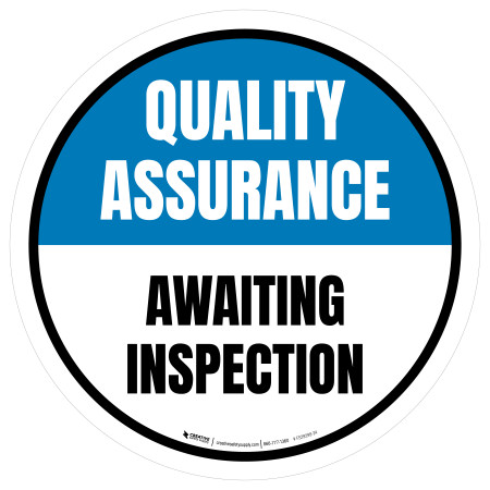 Quality Assurance: Awaiting Inspection Circular - Floor Sign