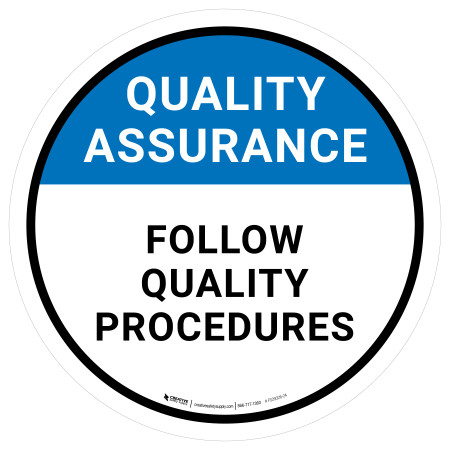 Quality Assurance: Follow Quality Procedures Circular - Floor Sign