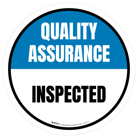 Quality Assurance: Inspected Circular - Floor Sign