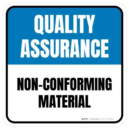 Quality Assurance: Non-Conforming Material Square - Floor Sign