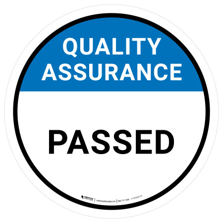 Quality Assurance: Passed Circular - Floor Sign
