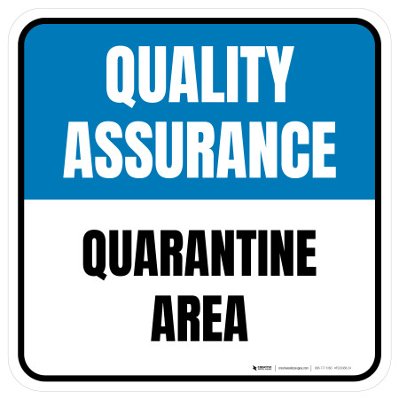Quality Assurance: Quarantine Area Square - Floor Sign | Creative ...